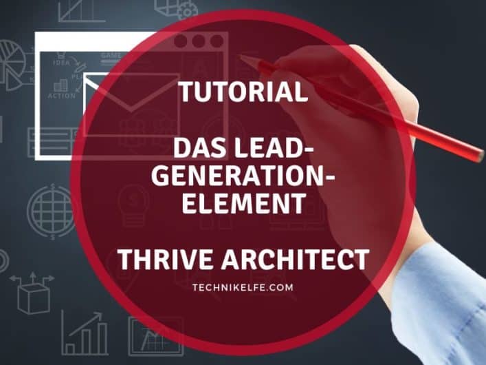 Ein E-Mail-Formular in deine Landingpage mit dem Thrive Architect einfügen - Technikelfe