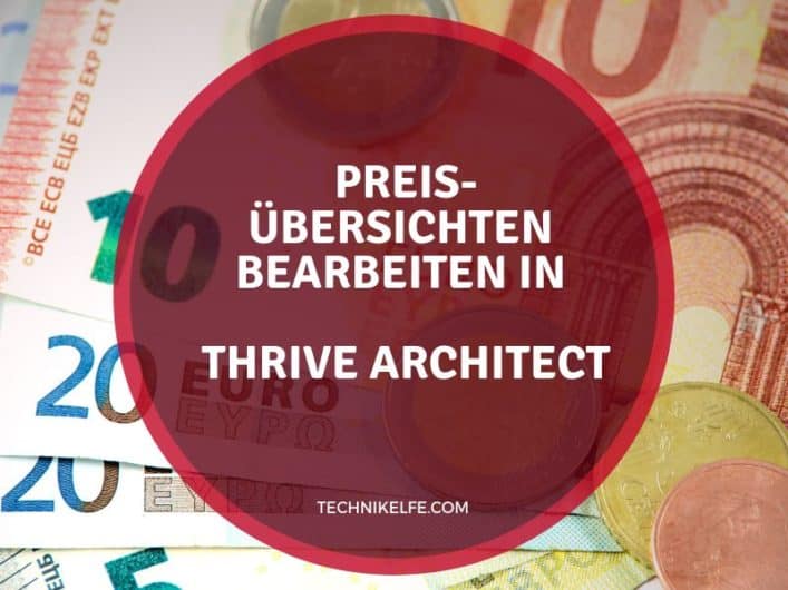 Preistabellen im Thrive Architect erstellen und bearbeiten - Technikelfe